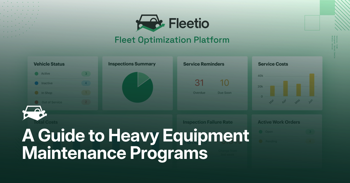 Heavy Equipment Maintenance Program | Reduce Downtime