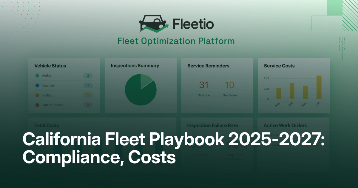 California Fleet Playbook (2025-2027): Compliance, Costs, ZEVs